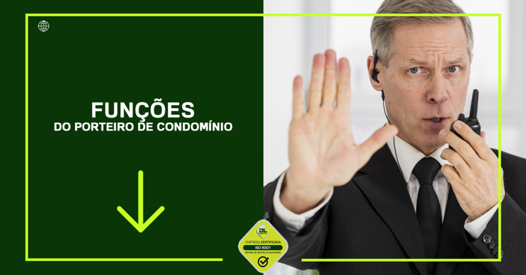 Funções do Porteiro de Condomínio - DL Green - Acesse a Matéria Agora