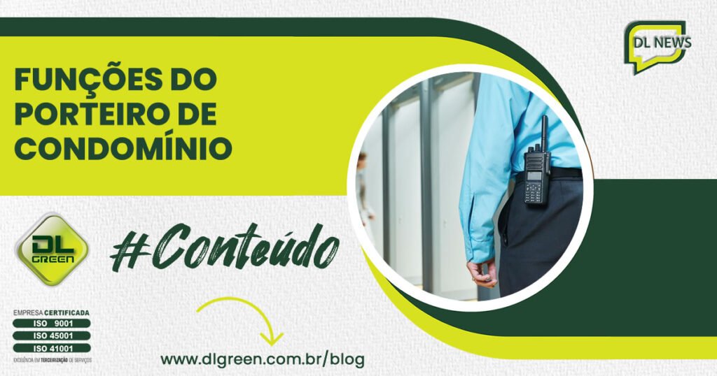Funções do Porteiro de Condomínio - DL Green - Acesse a Matéria Agora