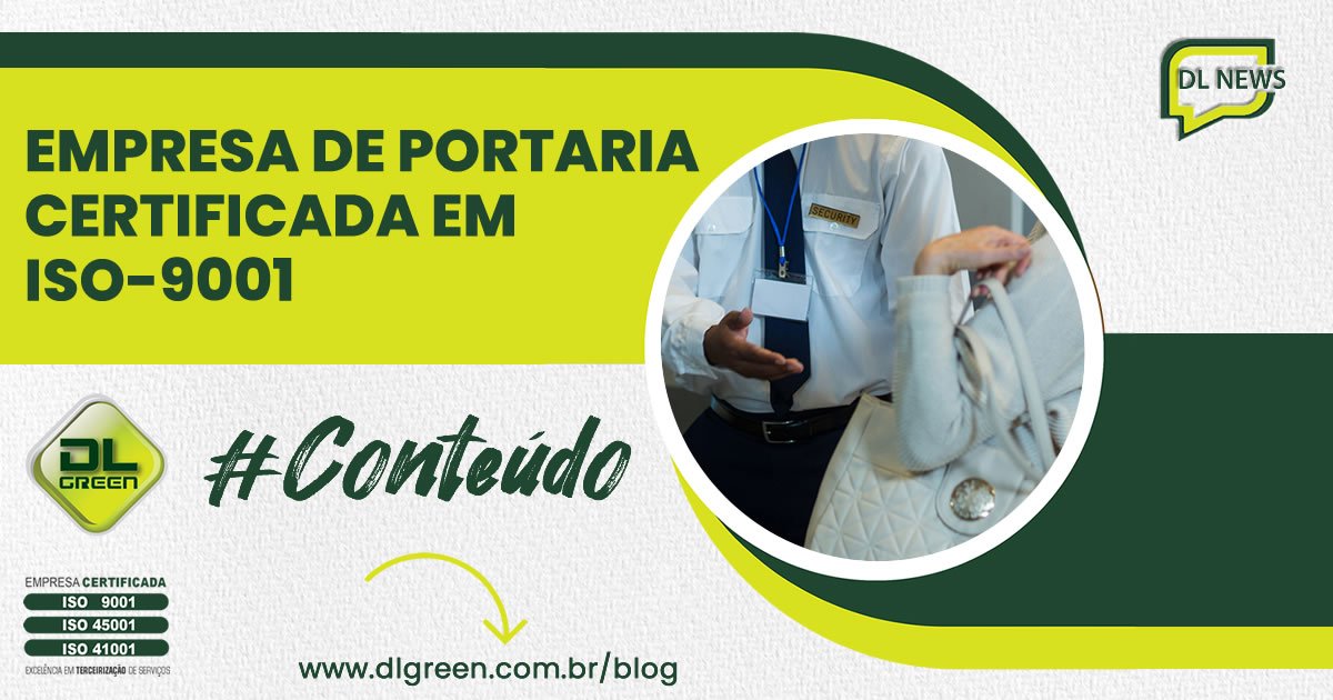Empresa Especializada em Portaria na cidade de SP - DL Green