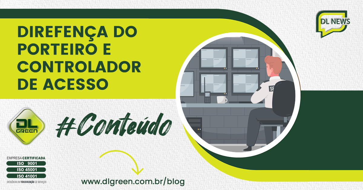 Diferença Entre Porteiro e Controlador de Acesso - DL Green