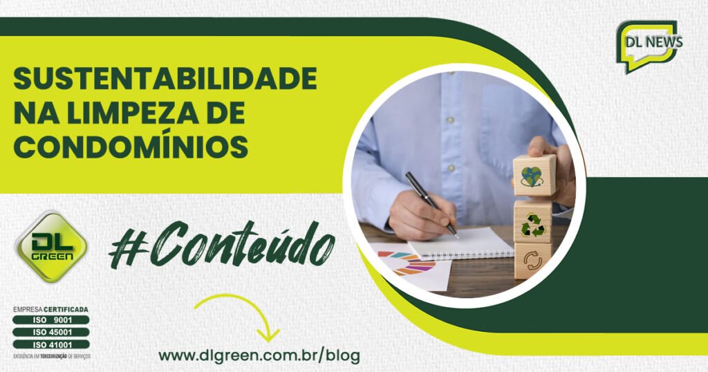Sustentabilidade Na Limpeza De Condomínios Dl Green